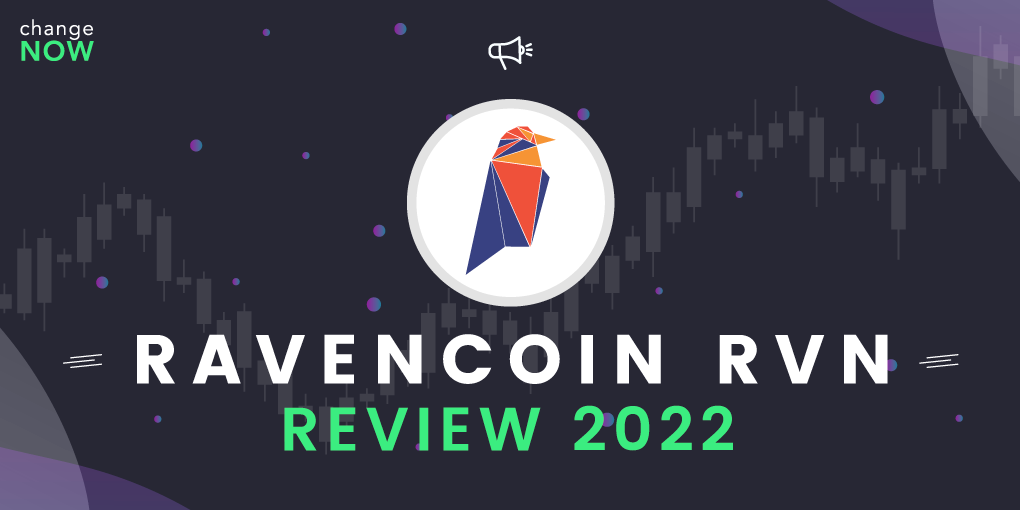 What Is Ravencoin? RVN Review 2022 | by ChangeNOW.io | Coinmonks | Medium