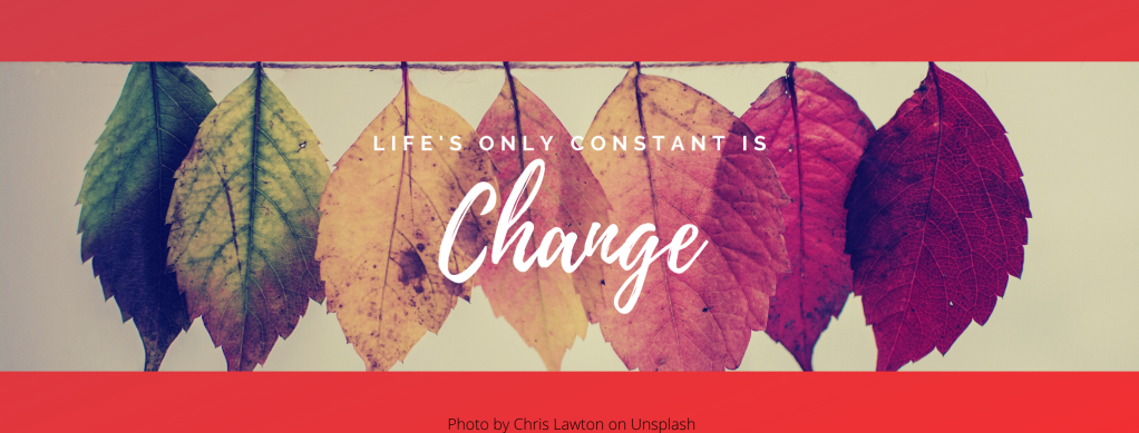 Bcoz Change is the only Constant ! | by Yashika Aggarwal | Medium