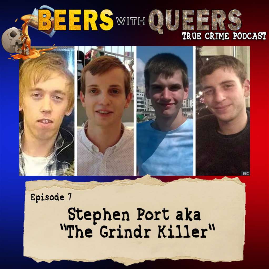 Stephen Port aka “The Grindr Killer” | by Beers With Queers True Crime ...