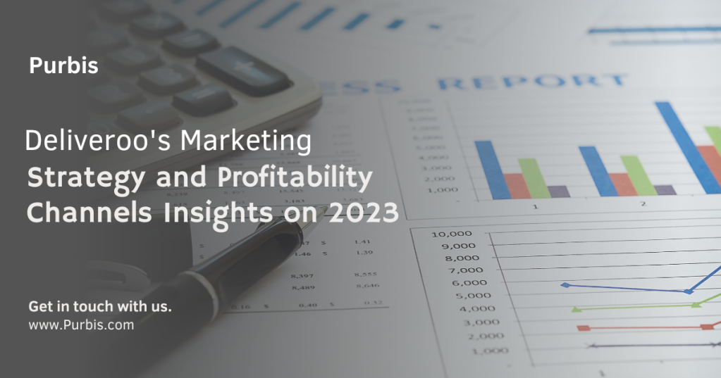 Deliveroo’s Marketing Strategy and Profitability Channels Insights on ...