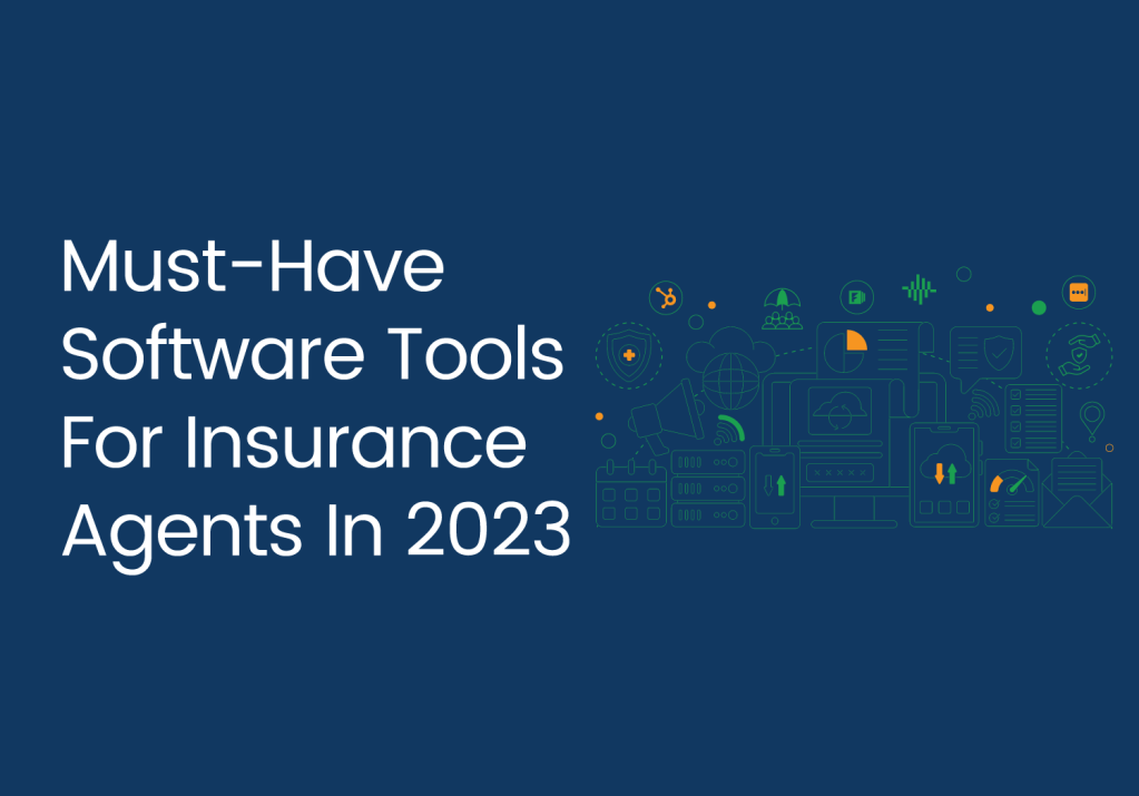 Essential Software Tools Every Insurance Agent Needs in 2023 | by ...
