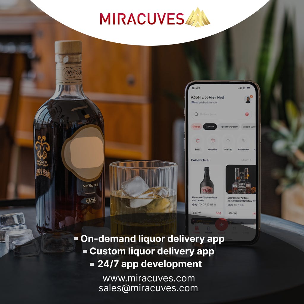 Alcohol Delivery App Development: Unlocking Success with MiraCuves ...