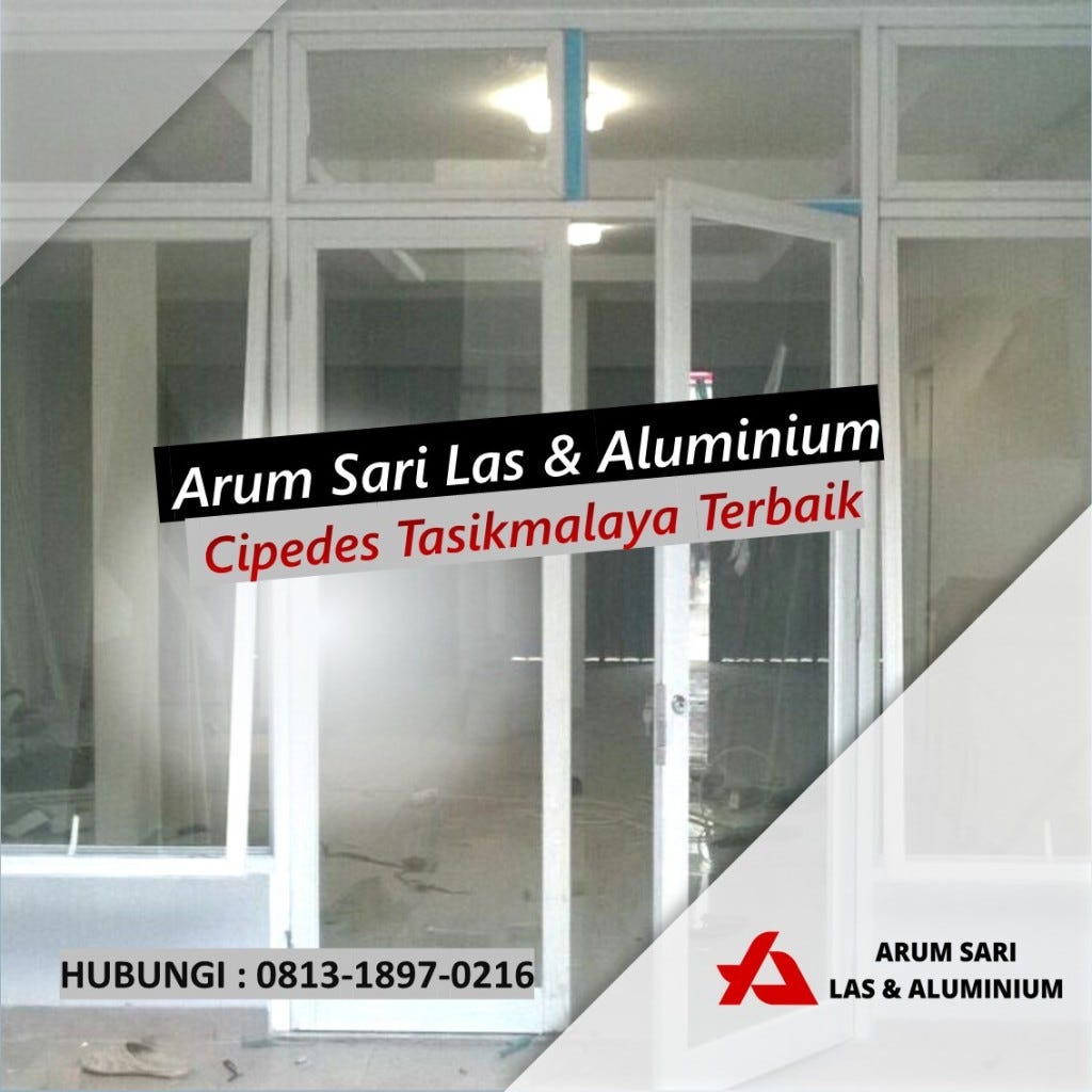 Arum Sari Las & Aluminium Cipedes Tasikmalaya Terbaik | by Arum Sari ...