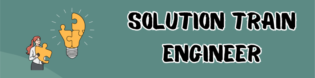 Roles and Responsibilities: Solution Train Engineer | by Aman Luthra ...