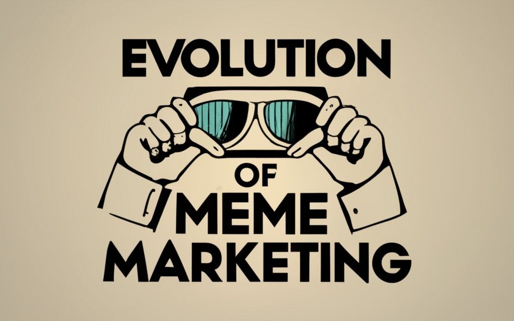 The Evolution of Memes in Digital Marketing: From Laughs to Leads by ...