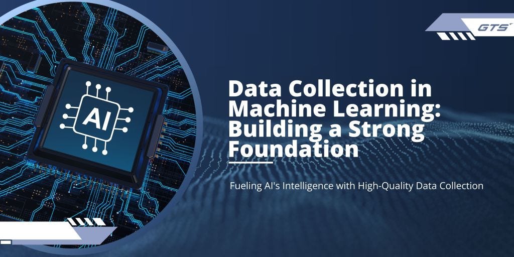 Rethinking Data Collection: How Machine Learning Thrives on Diverse Data Sources | by Globose ...