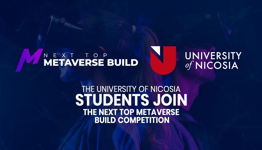 University of Nicosia Partners with the Next Top Metaverse Build ...