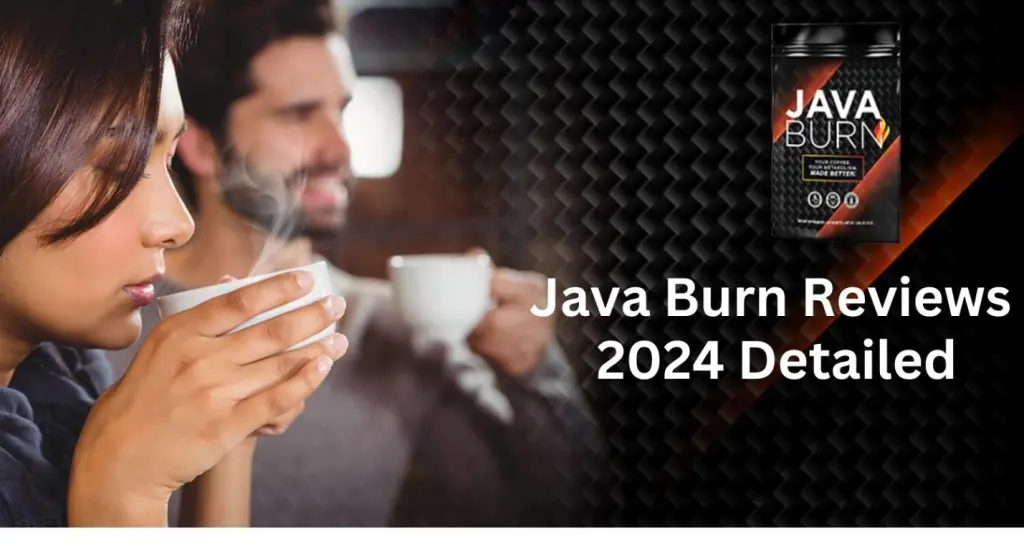 Java Burn Review 2024 : Is Java Burn Really a Highly Effective Fat ...