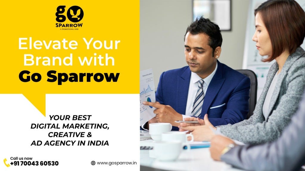 Elevate Your Brand with Go Sparrow — Your Best Digital Marketing, Creative, and Ads Agency in ...