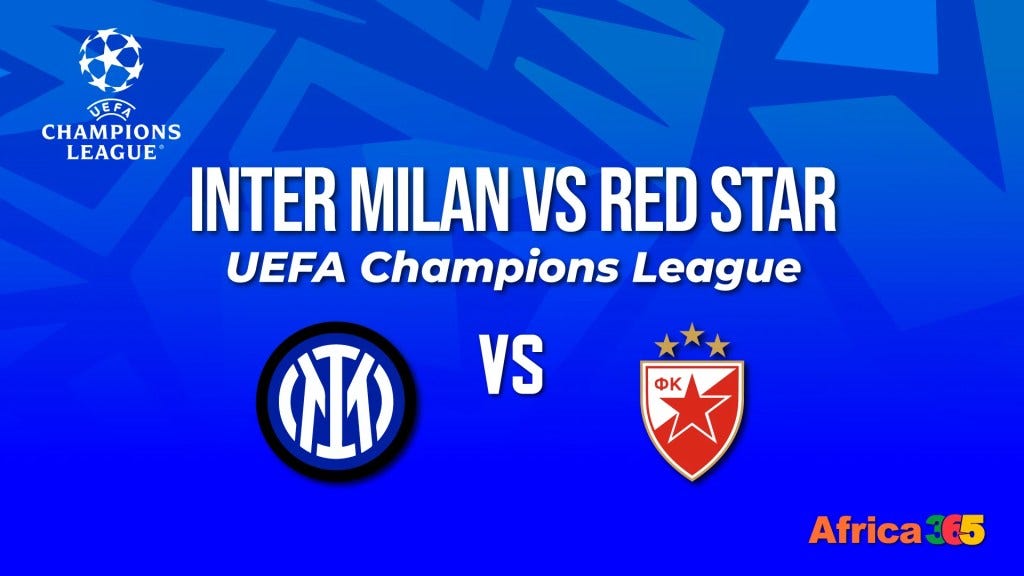 Inter Milan vs Red Star: UEFA Champions League Showdown | by Africa365 ...