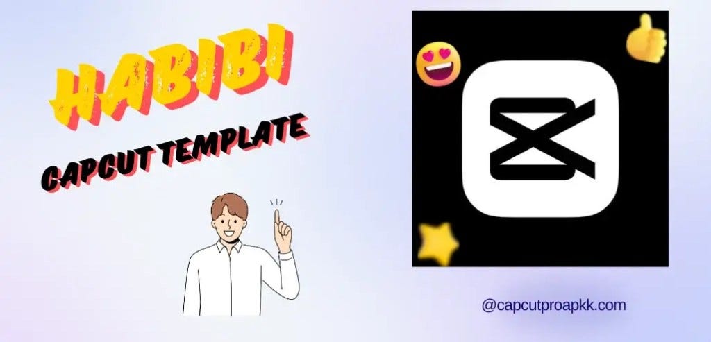 Habibi CapCut Template Free Download (Direct Link) 2024 | by Zoya Khan ...