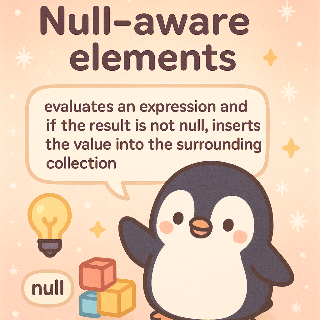 Dart 3.8 有值才加入集合的 Null-aware elements | by 彼得潘的 iOS App Neverland | 彼得潘的 Flutter App 開發問題解答集 ...