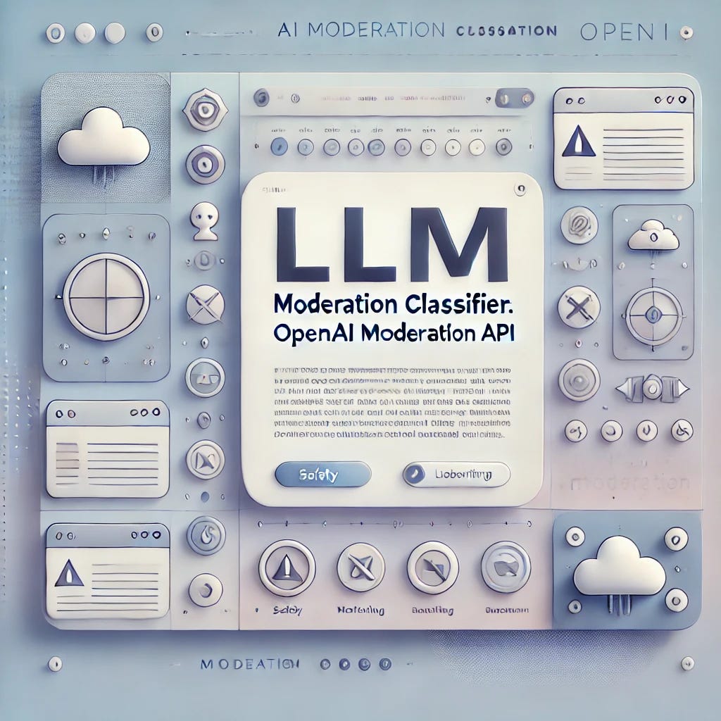 LLM Moderation Classifer : OpenAI Moderation API | by PI | Neural ...
