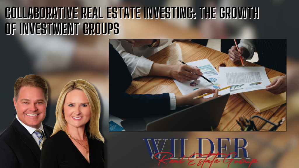 Collaborative Real Estate Investing: The Growth of Investment Groups ...