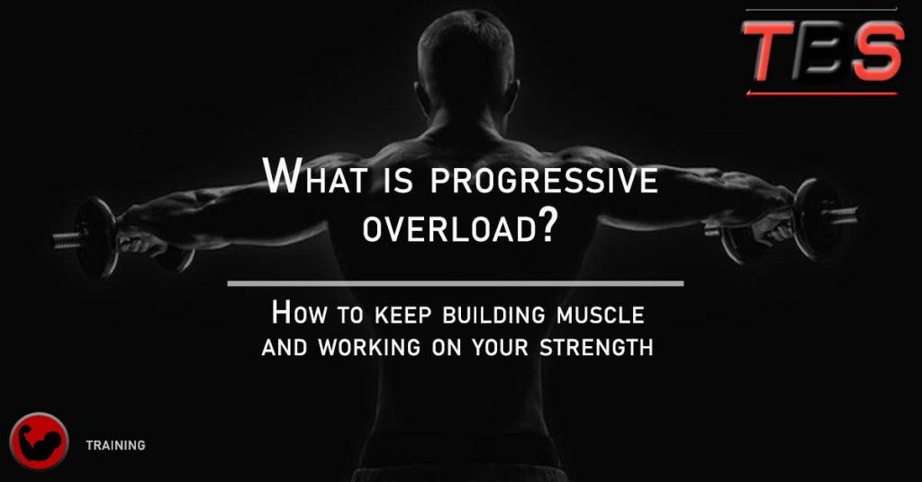 What is Progressive Overload for Strength Training | by Training By ...