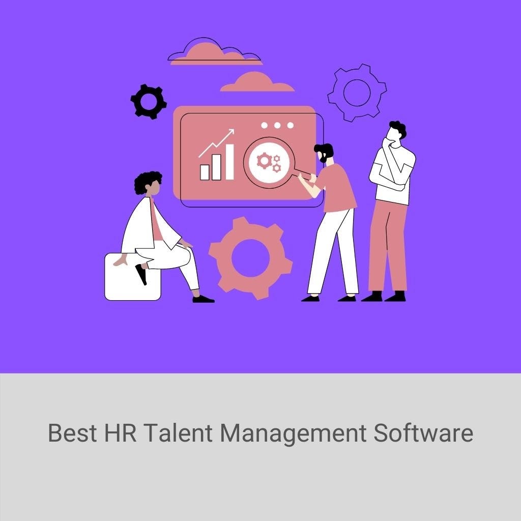 10 HR Talent Management Software that is best for your organization ...