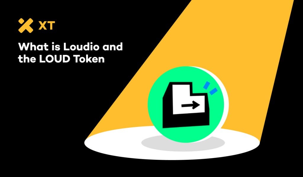 What is Loudio and the LOUD Token | by XT Exchange | Medium