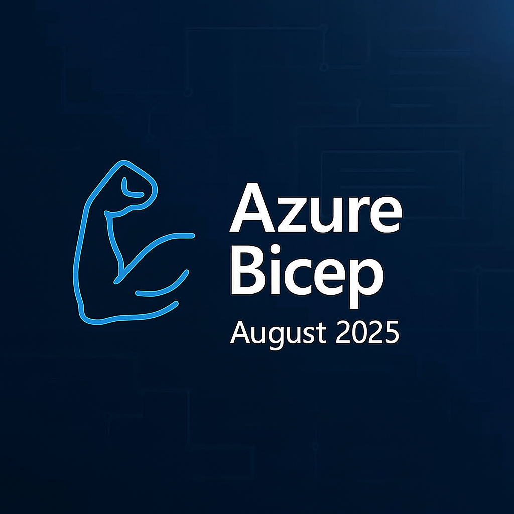 Azure Bicep August 2025 — The Must-Try New Capabilities | by Gijs Reijn ...