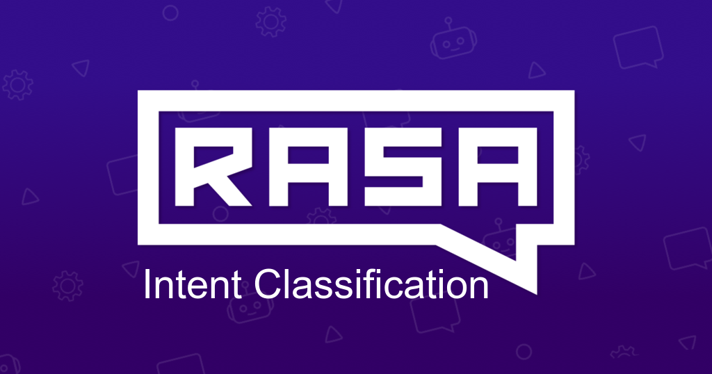 Intent Classification — Demystifying RasaNLU — Part 4 | by Bhavani Ravi ...