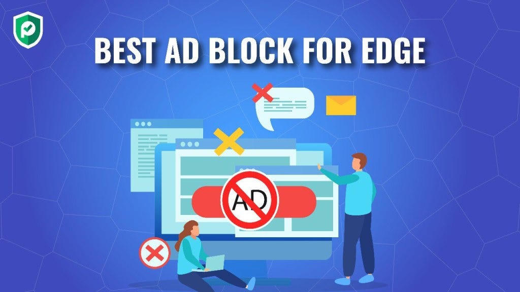 Best Adblock Extension for Microsoft Edge | by Pop Guard | Medium