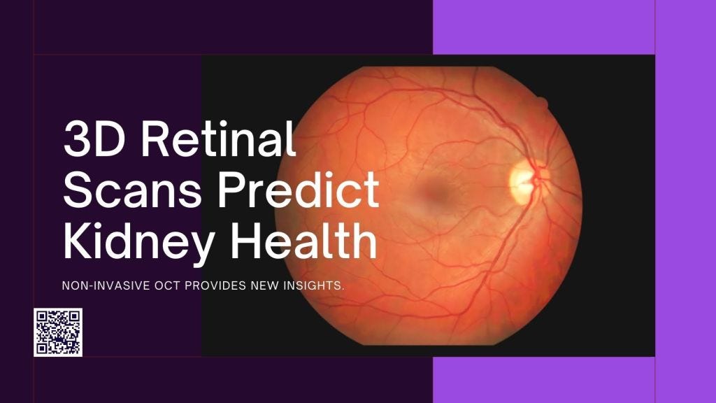 Revolutionizing Kidney Health Monitoring with Retinal 3D Eye Scans | by ...