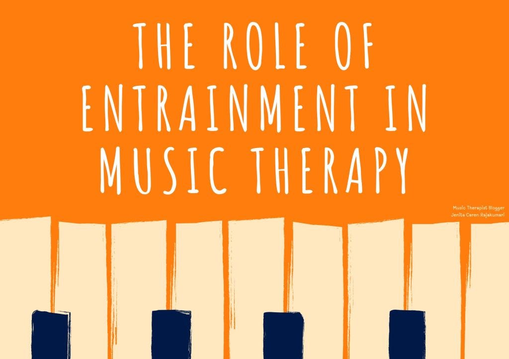 The Role of Entrainment in Music Therapy | by Music Therapist Blogger ...
