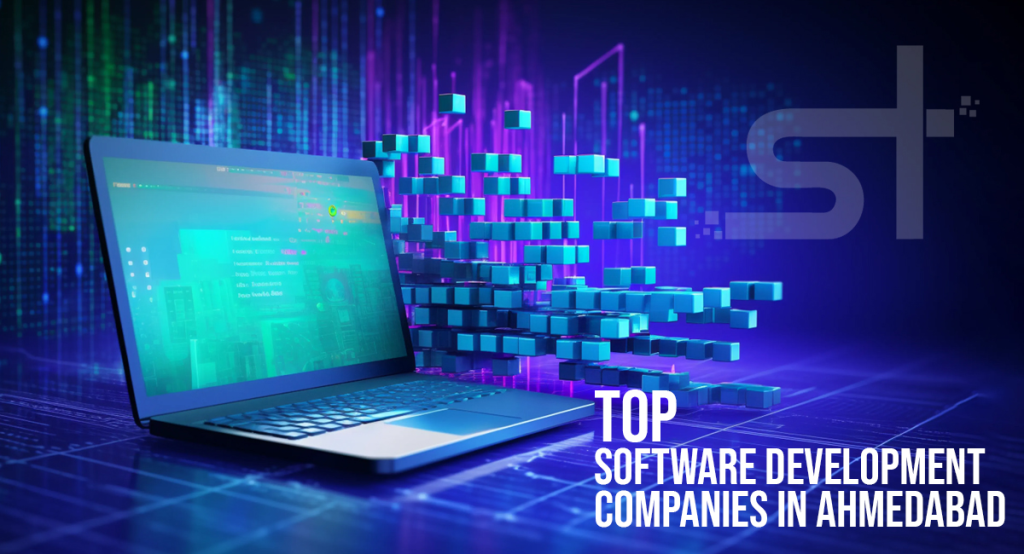 Top Software Development Companies in Ahmedabad - Stealth Technocrats ...