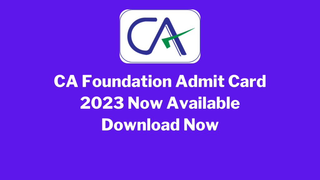 CA Foundation Admit Card 2023 Now Available Download Now | by Ca_cs ...