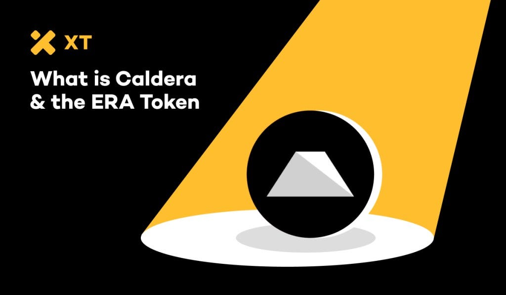 Understanding the ERA Token: Caldera’s Native Asset and ERA Price Today | by XT Exchange | Jun ...
