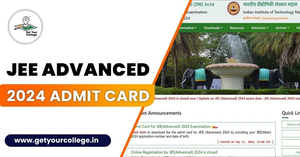 JEE Advanced 2024 Admit Card | by Get Your College | May, 2024 | Medium