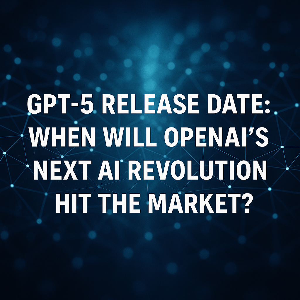 GPT-5 Release Date: When Will OpenAI’s Next AI Revolution Hit the ...