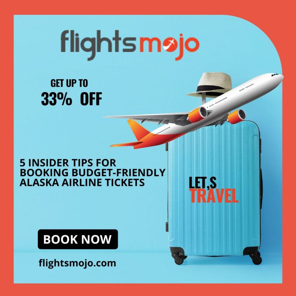 5 Insider Tips for Booking Budget-Friendly Alaska Airline Tickets | by ...