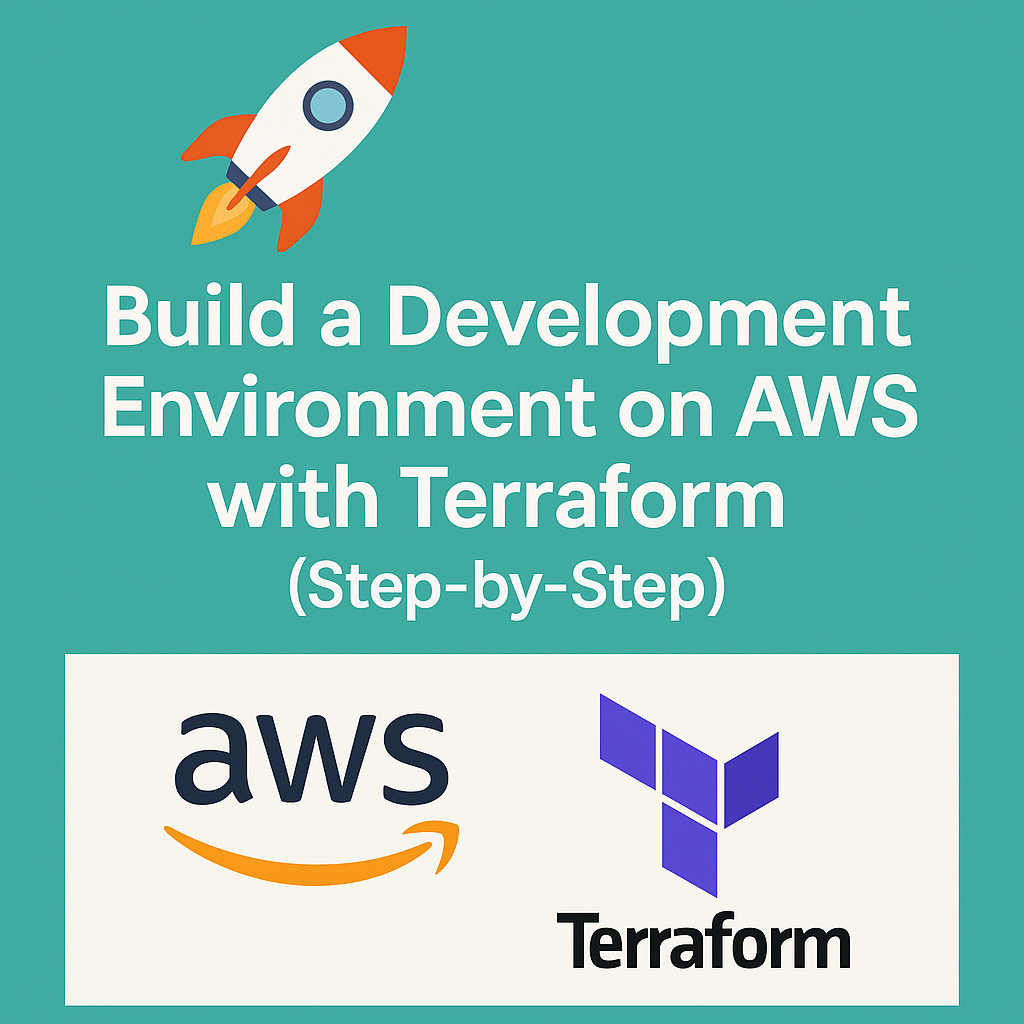 🚀 Build a Development Environment on AWS with Terraform (Step-by-Step ...