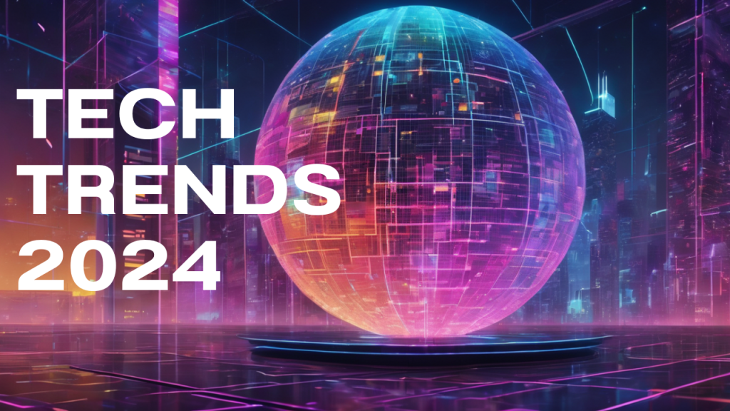 What new technology is coming in 2024?Tech Trends for 2024. | by ...