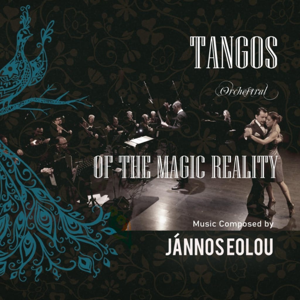 Tangos of the Magic Reality (Original Album) By Jánnos Eolou | by Saiid ...