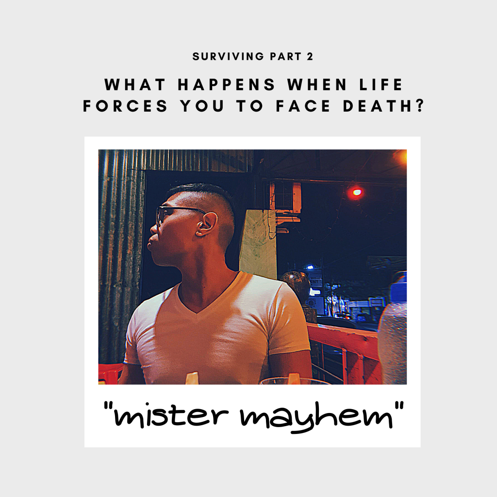 What happens when life forces you to face death? — Surviving Pt. 2 | by ...