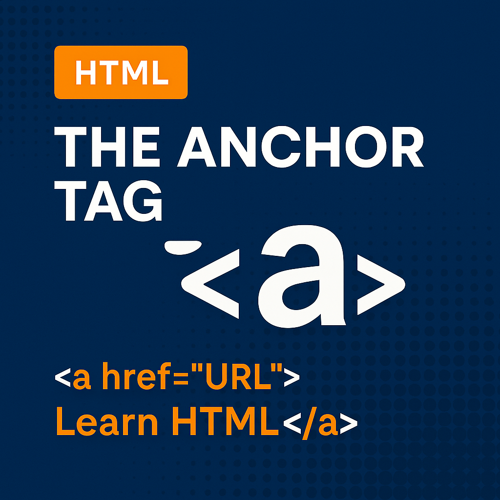 Understanding the Anchor ( ) Tag in HTML – The Hyperlink Hero | by ...
