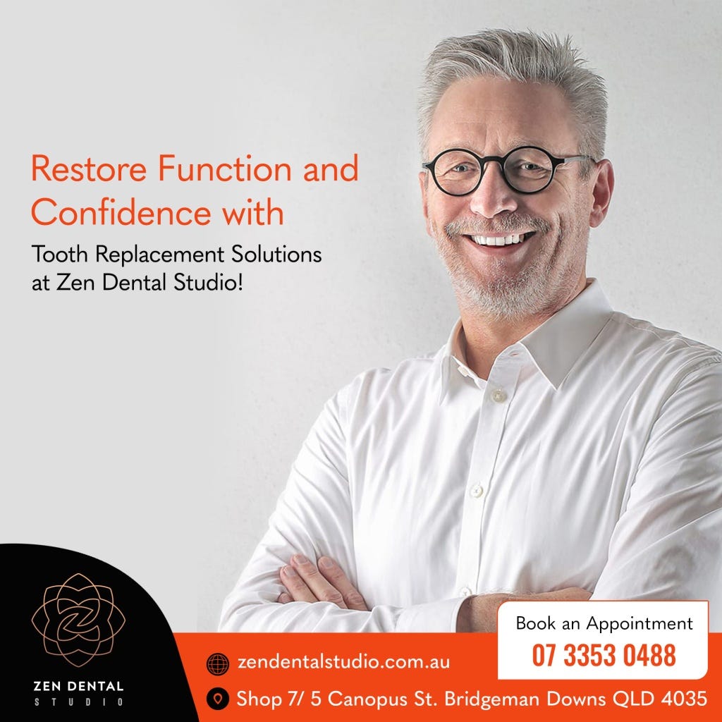 Restore Function and Confidence with Tooth Replacement Solutions at Zen ...