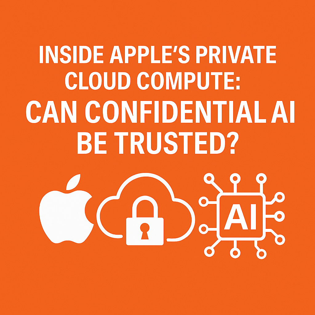 Inside Apple’s Private Cloud Compute: Can Confidential AI Be Trusted? | by David Gobaud | Freedom