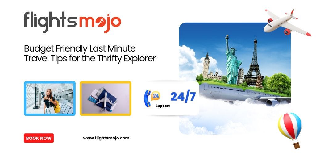 Budget Friendly Last Minute Travel Tips for the Thrifty Explorer | by ...