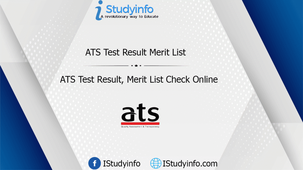ATS Test Result 2022 Merit List. Are you looking for the ATS Test ...