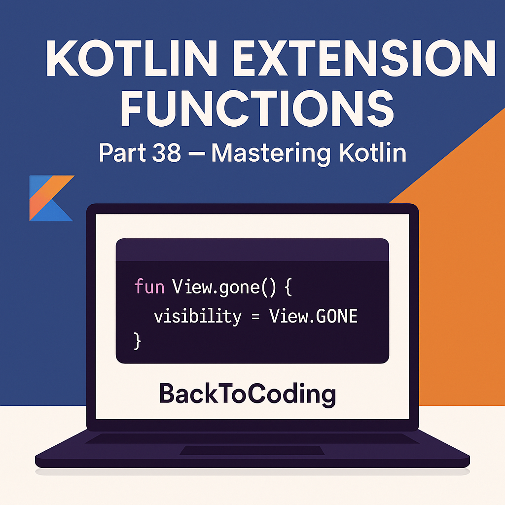 Kotlin Extension Functions Part 1 Explained — With Top Interview Questions Mastering Kotlin