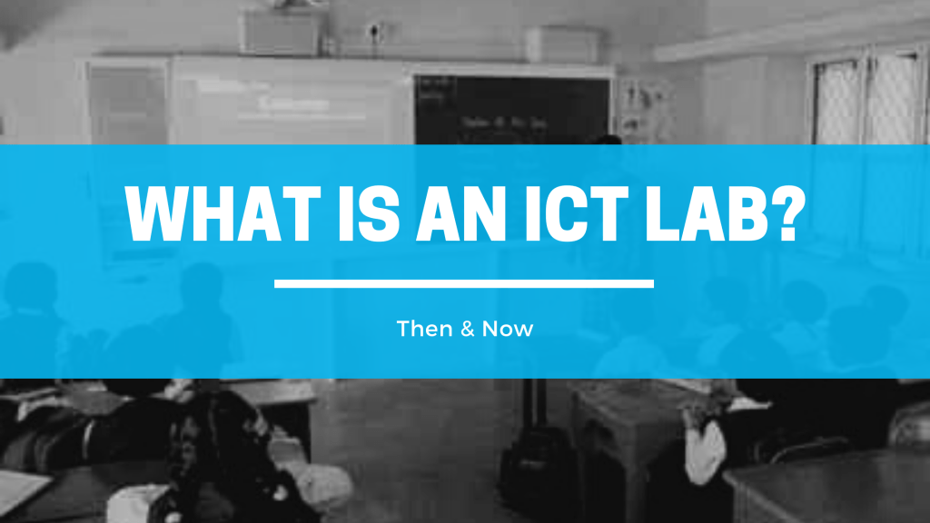 What is an ICT Lab?. What is an ICT Lab? | by iDream Education | Medium