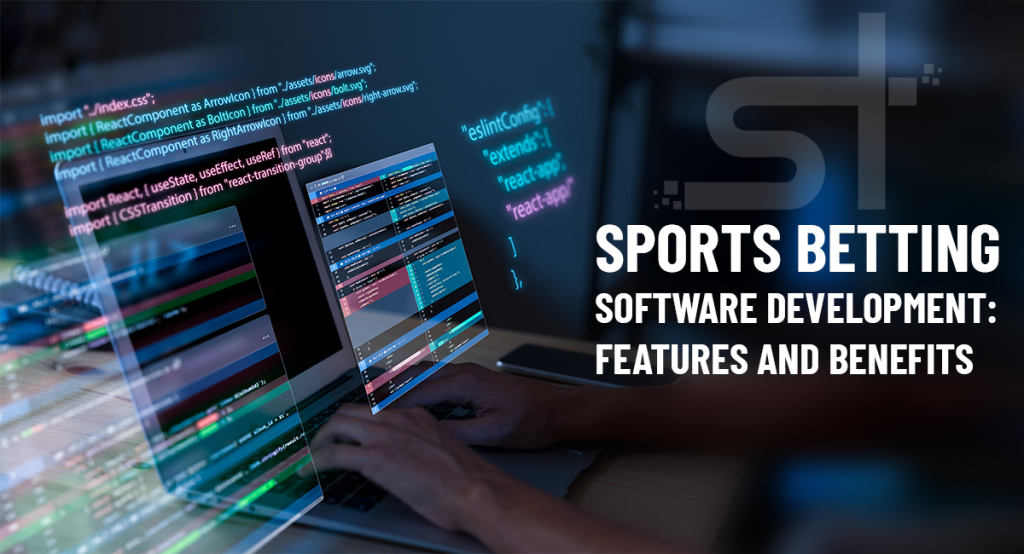 Sports Betting Software Development: Features and Benefits - Stealth ...
