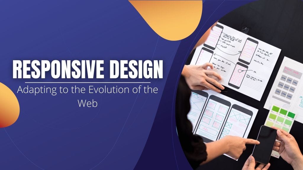 Responsive Design: Adapting to the Evolution of the Web | by Sakshi ...
