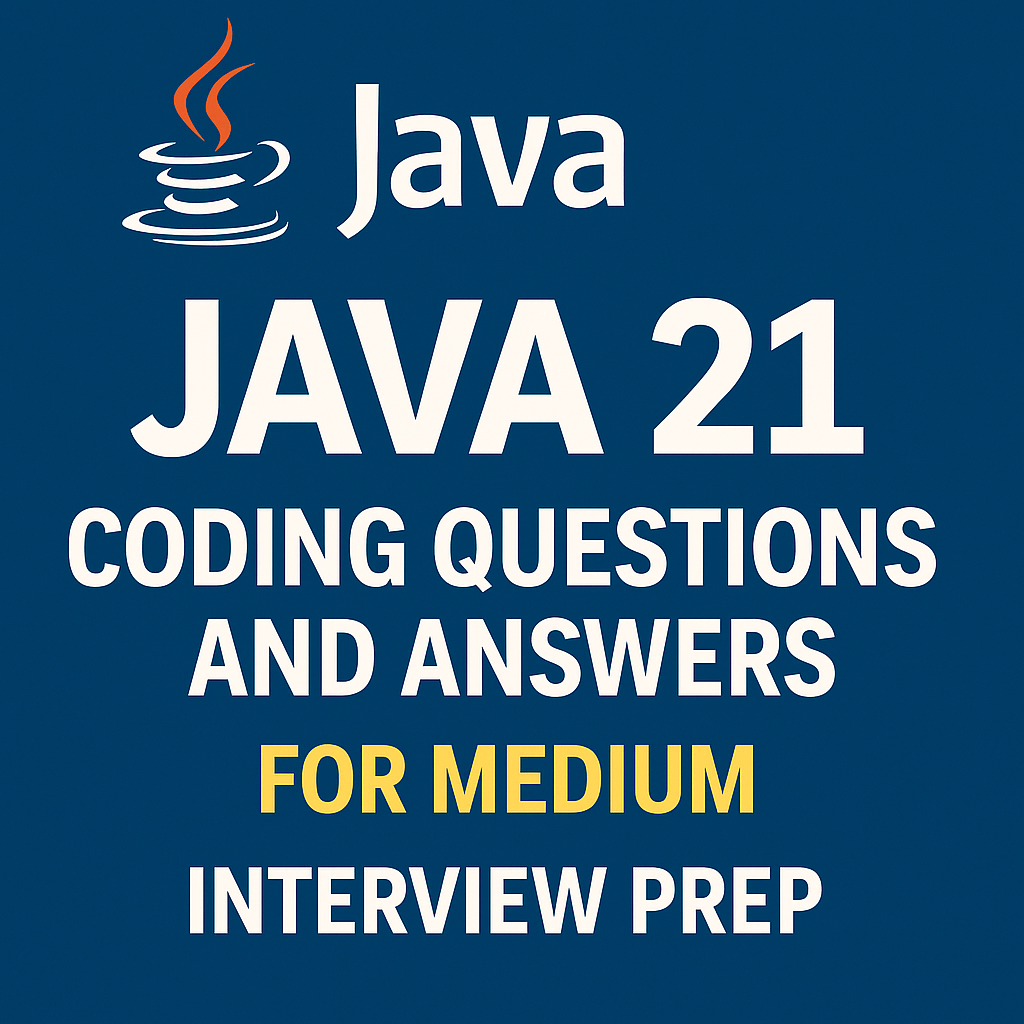 ☕ Java 21 Coding Questions And Answers With Output — Prepare For