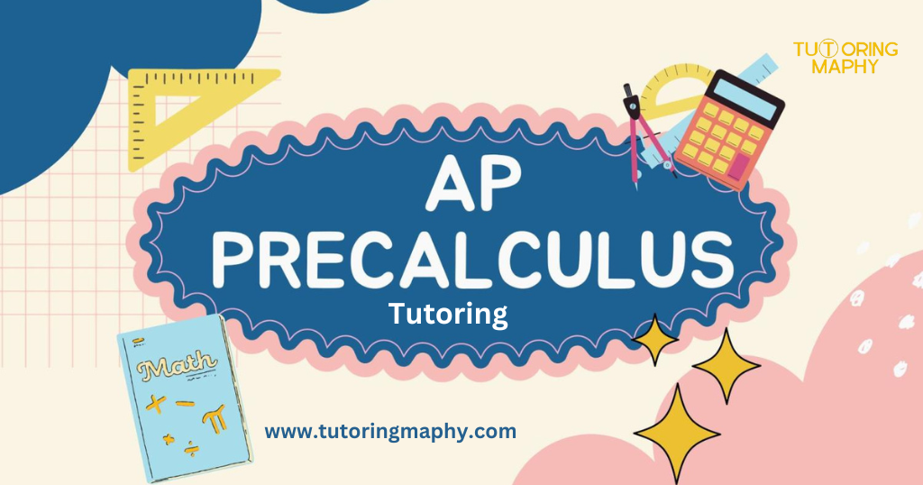 Excelling in AP Precalculus Exams: The Role of an AP Precalculus Tutor ...