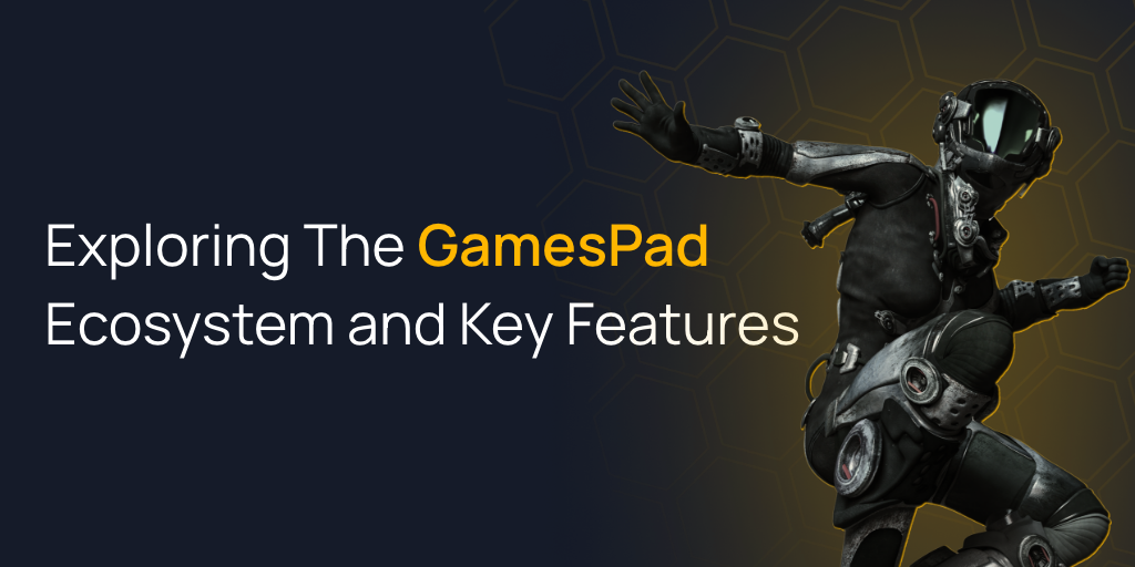 Exploring The GamesPad Ecosystem and Key Features | by Constantin Kogan ...