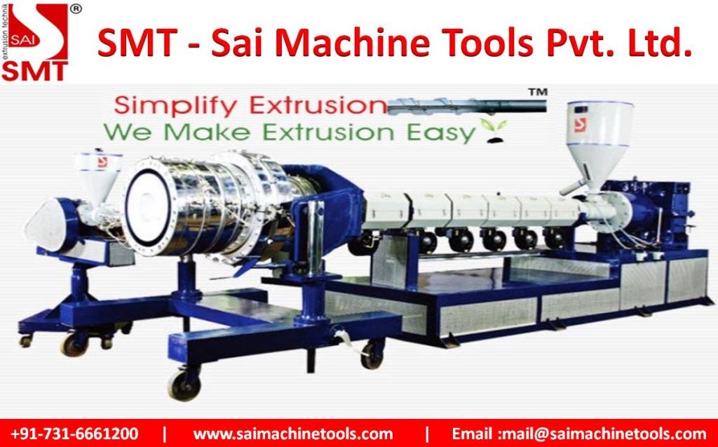 Best Extruder Machine Manufacturer in India — Sai Machine Tools | by ...