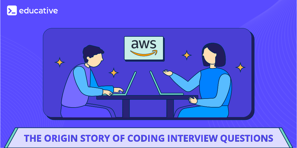 Coding interview questions: an origin story | by The Educative Team | Grokking the Tech Interview